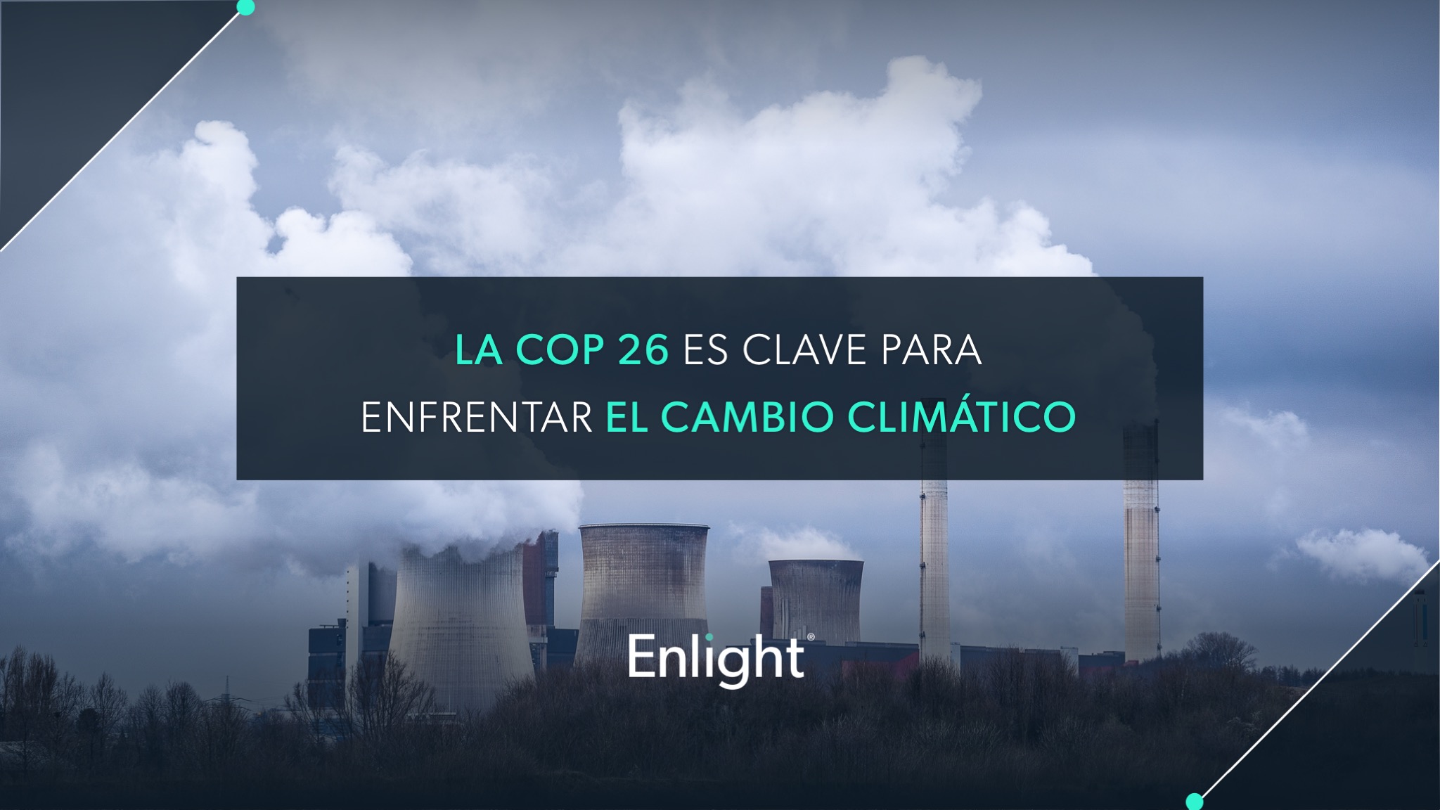 Cop26 ¿qué Es Y Por Qué Es Tan Importante